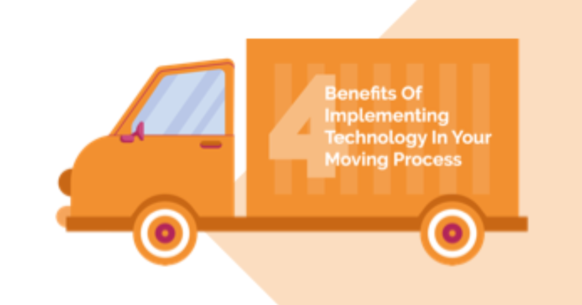 Four Benefits Of Implementing Technology In Your Moving Process | News ...